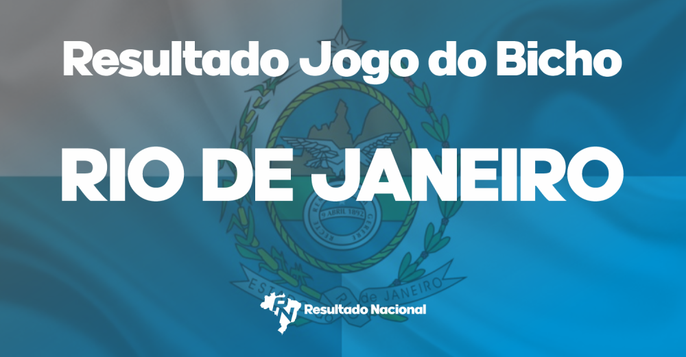 Resultado Jogo do Bicho do Rio de Janeiro de sábado 24/08/2024